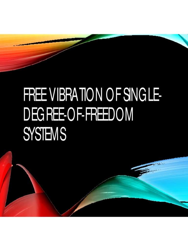 Free Vibration of Single-Degree-of-Freedom Systems | PDF | Oscillation | Force