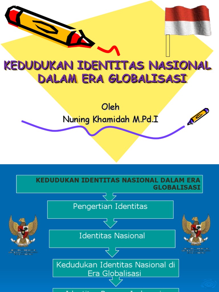6.kedudukan Identitas Nasional Dalam Era Globalisasi. | PDF