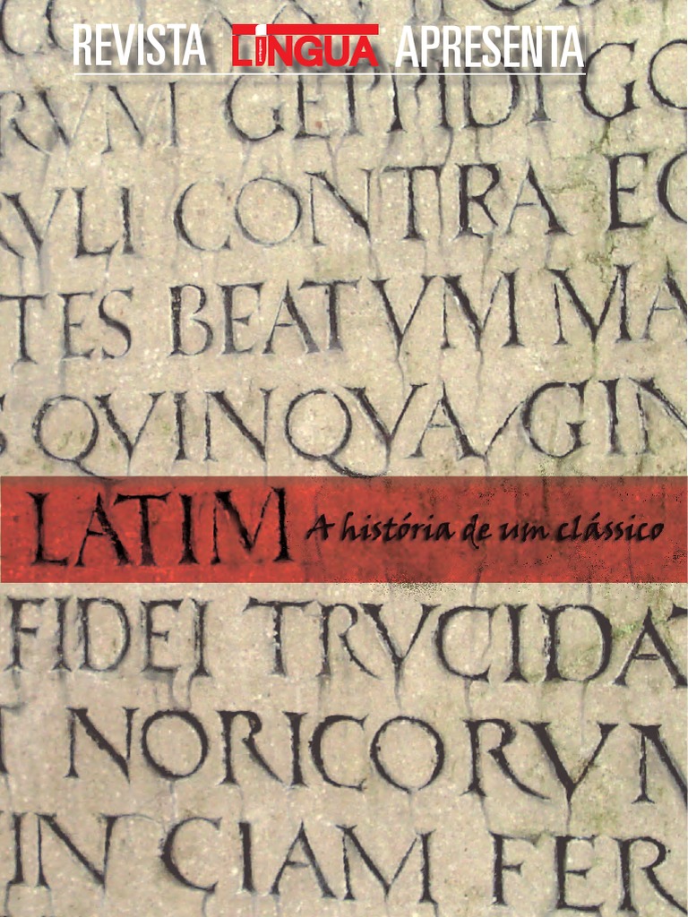 REVISTA LÍNGUA. Latim: A História de Um Clássico | PDF | Latim ...