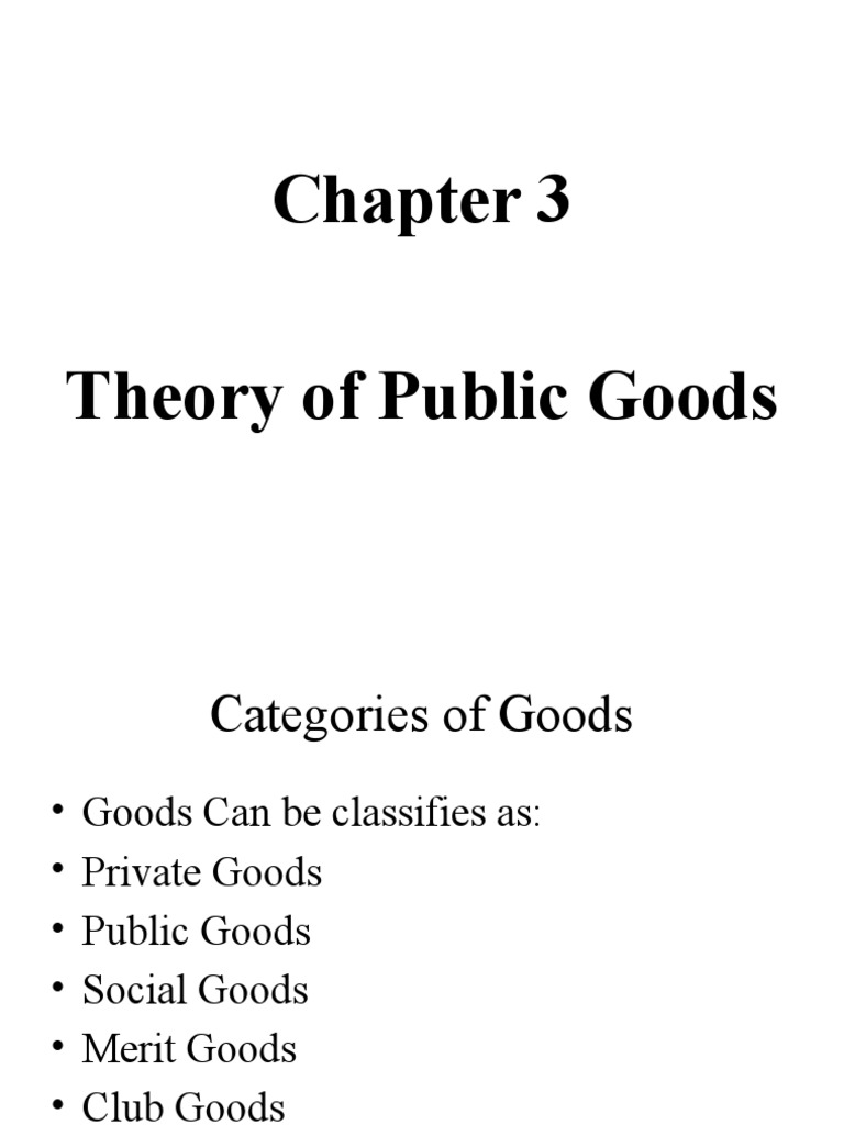 Chapter 3 - Theory of Public Goods | PDF | Goods | Demand