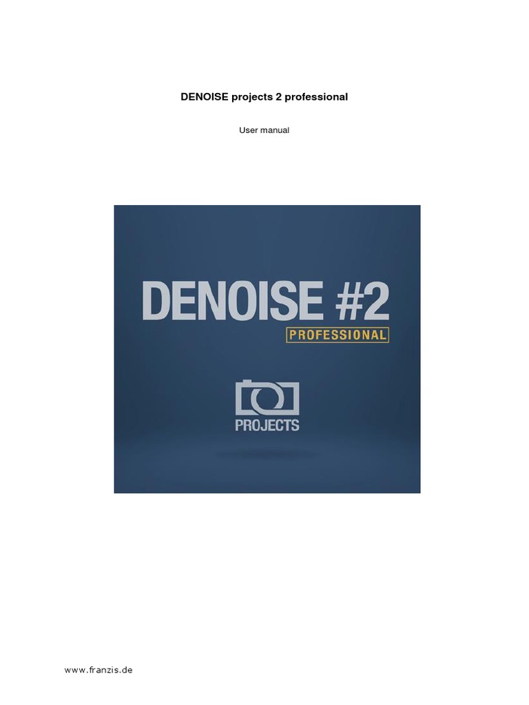 DENOISE Projects 2 Professional User Manual | PDF