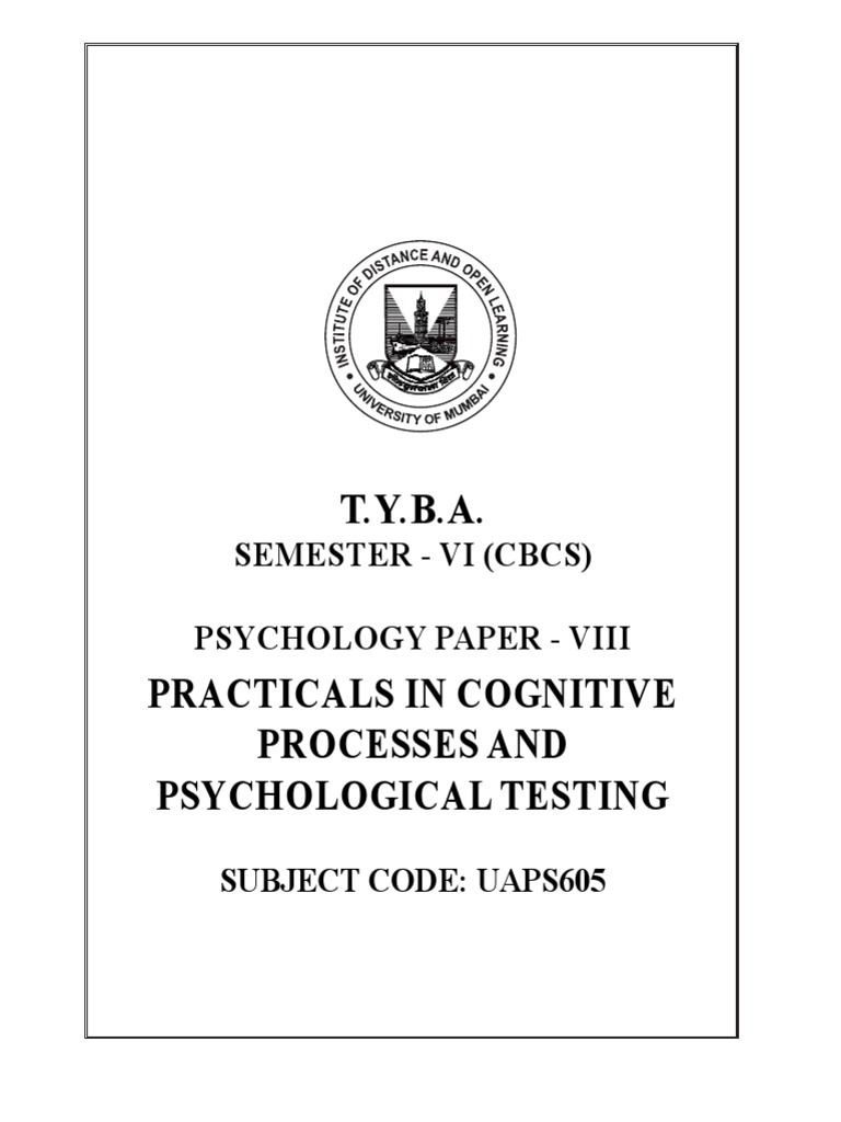 TYBA SEM VI Practicals in Cognitive Processes and Psychological Testing ... TYBA SEM VI Practicals in Cognitive Processes and Psychological Testing ...