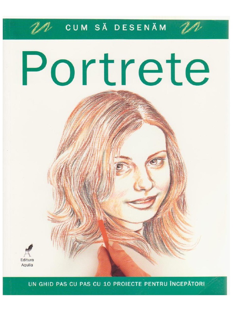 Cum Sa Desenam Portrete Ghid Pentru Incepatori | PDF