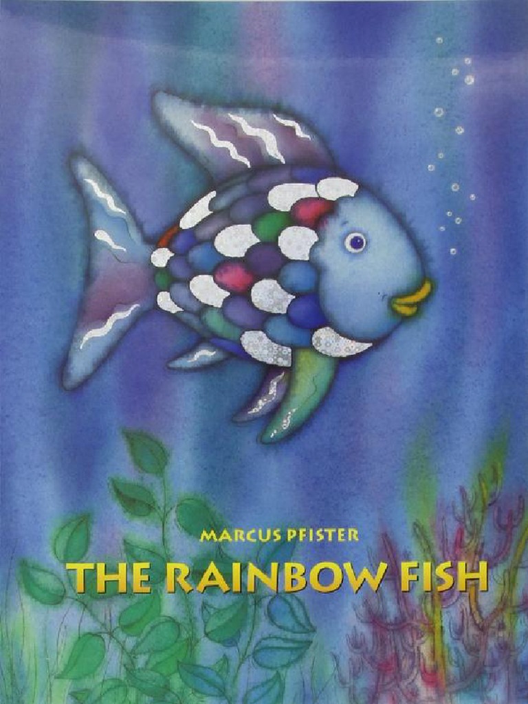 The Rainbow Fish (Marcus Pfister J. Alison James (Pfister Etc.) | PDF