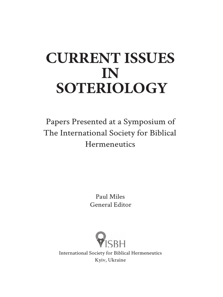 Current Issues in Soteriology | PDF | Perseverance Of The Saints ...
