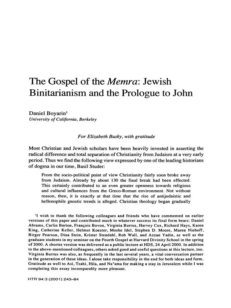 Daniel Boyarin, The Gospel of The Memra. Jewish Binitarianism and The Prologue To John | PDF