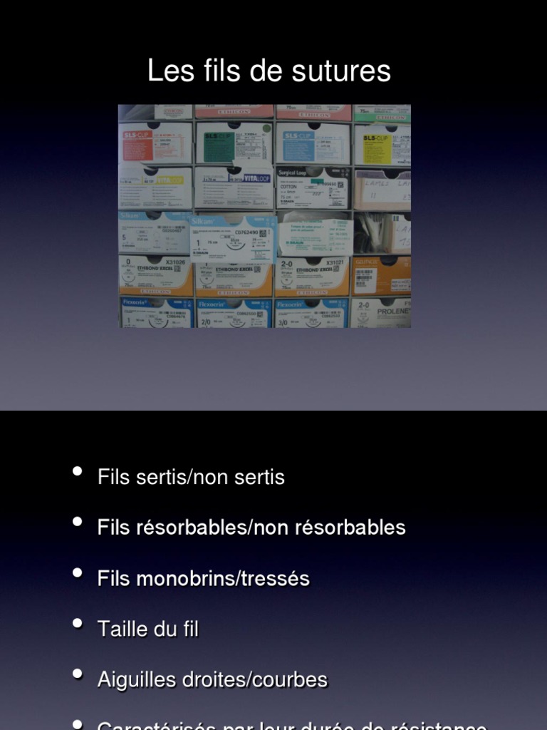 Types et caractéristiques des fils de suture | PDF