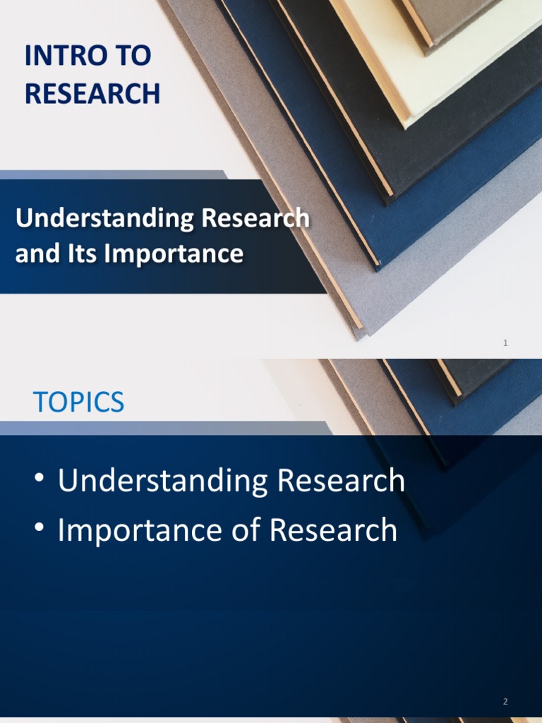Importance of Research Explained | PDF | Understanding | Knowledge