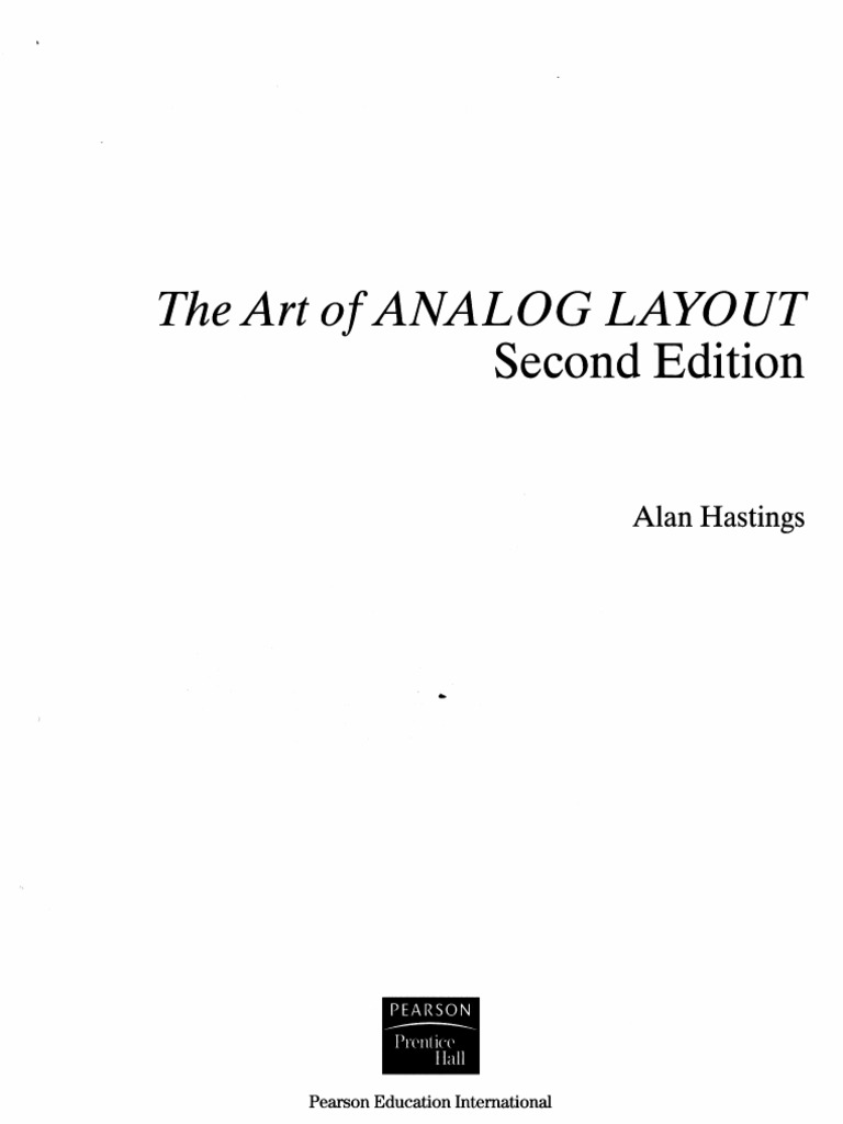 The Art of Analog Layout, 2nd Edition | PDF | Technology & Engineering