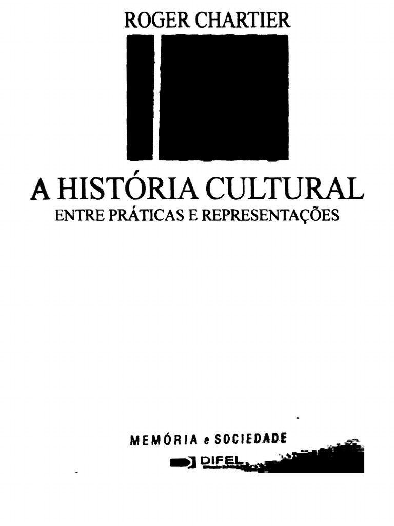 A Historia Cultural Entre Praticas e Rep | PDF | Sociologia | Pensamento