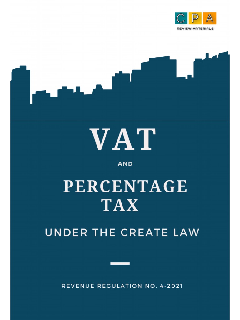 VAT and Percentage Tax Under The CREATE LAW | PDF | Value Added Tax | Taxes
