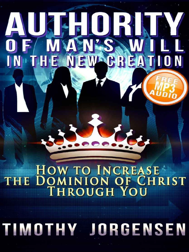 Authority of Mans Will in The N - Timothy Jorgensen | PDF | Jesus | Satan