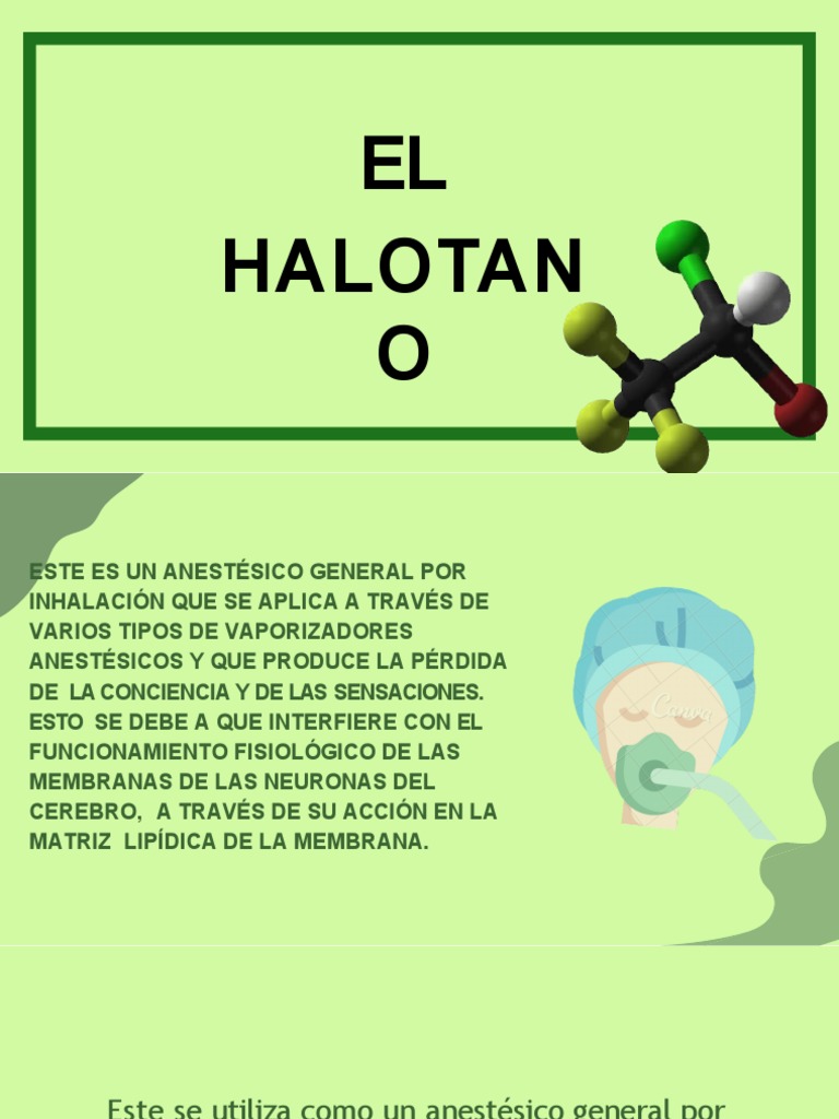 Halotano: Anestésico General y Efectos | PDF