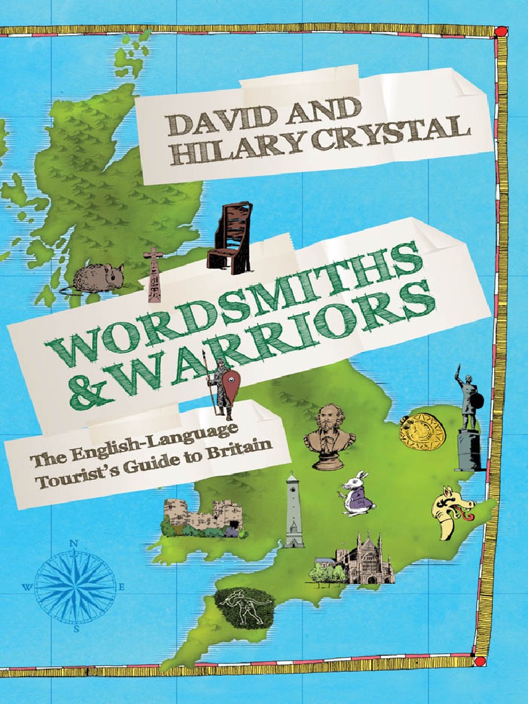 Wordsmiths and Warriors - The English-Language Tourist's Guide To Britain | PDF