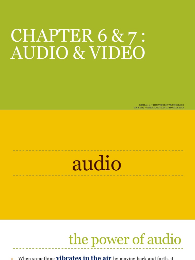 Chapter 6 - 7 - Audio - Video | PDF | Video | Sound
