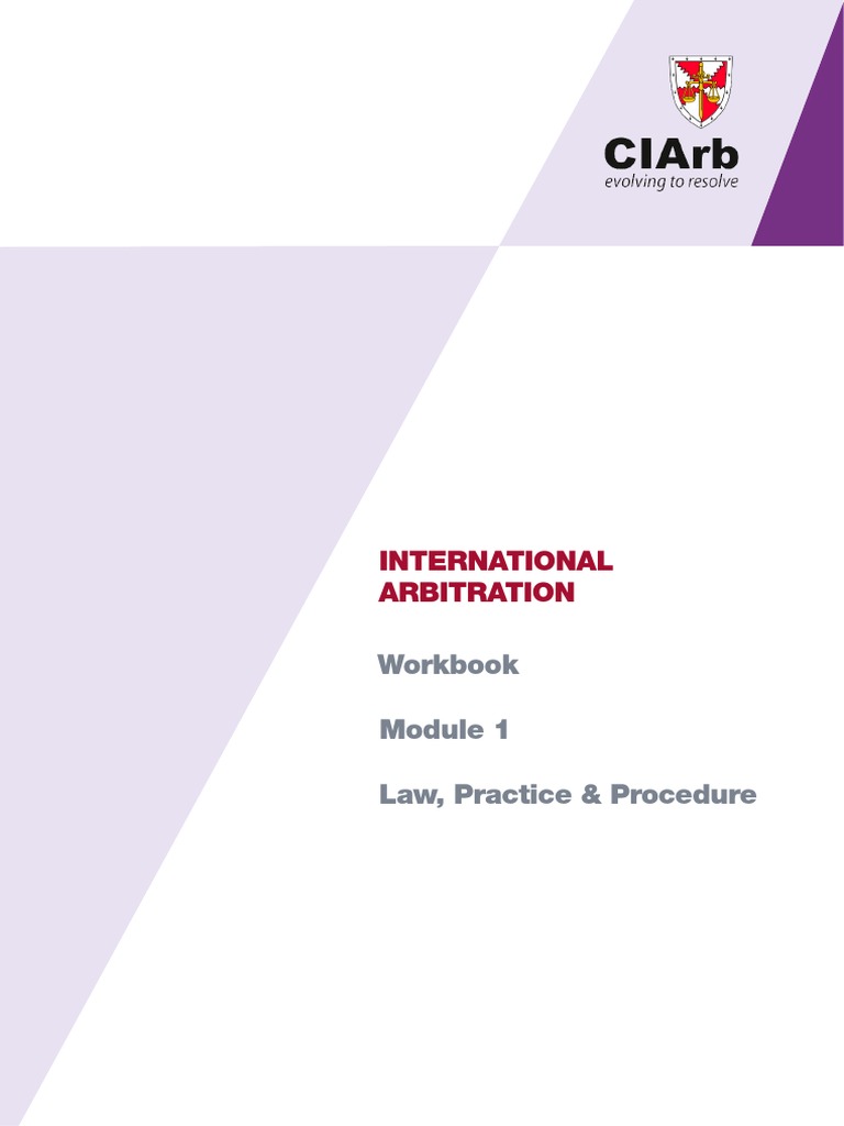 CIArb Workbook International Arbitration Module 1 | PDF | Copyright ...