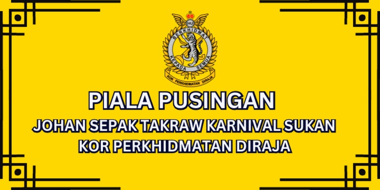 Piala Pusingan Johan Sepak Takraw Karnival Sukan Kor Perkhidmatan ...