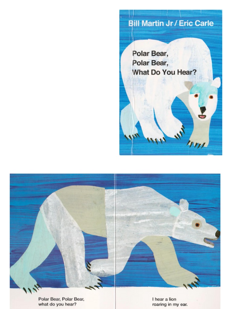 Polar Bear, Polar Bear What Do You Hear by Bill Martin Jr. and Eric ...