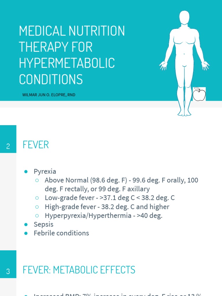 MEDICAL NUTRITION THERAPY FOR HYPERMETABOLIC CONDITIONS | PDF