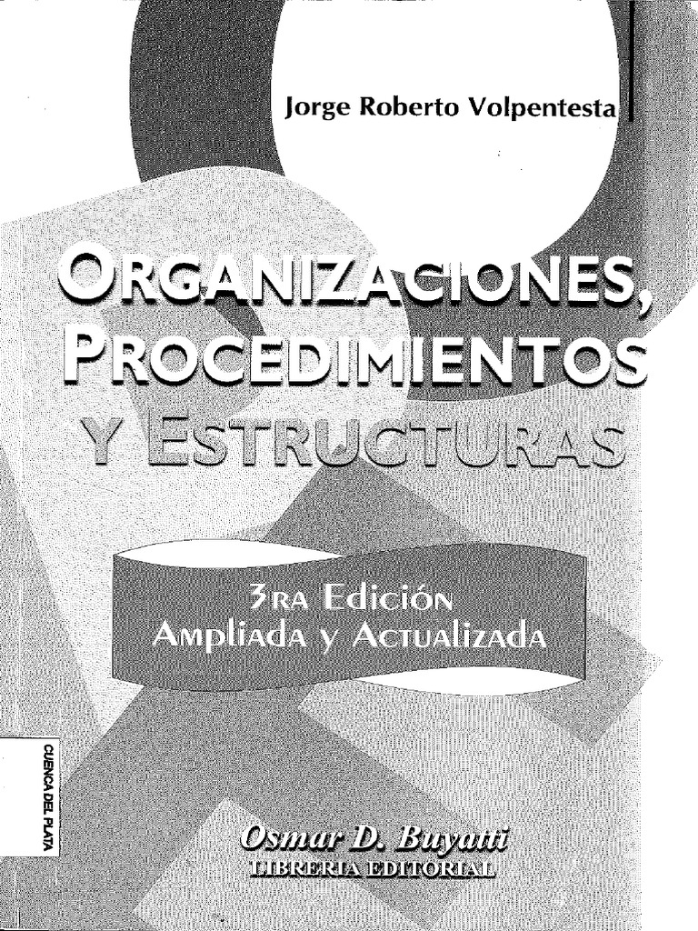 Volpentesta, Jorge Roberto - Organizaciones, Procedimientos y ...