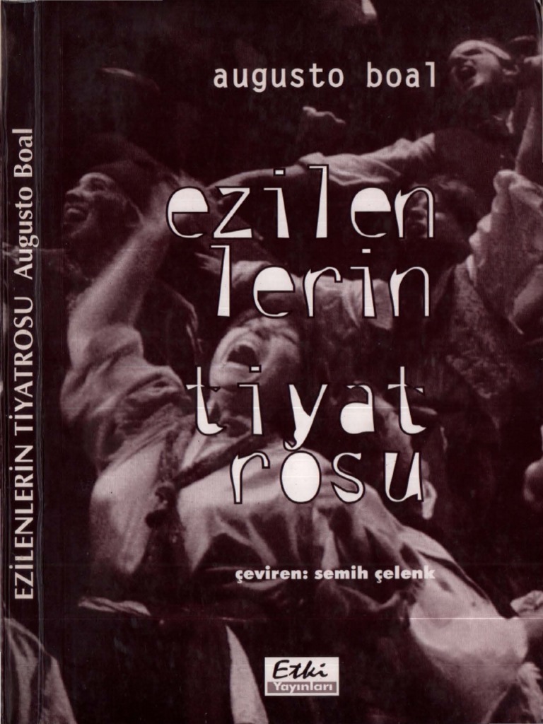 Augusto Boal Ezilenlerin Tiyatrosu Etki Yayınları | PDF