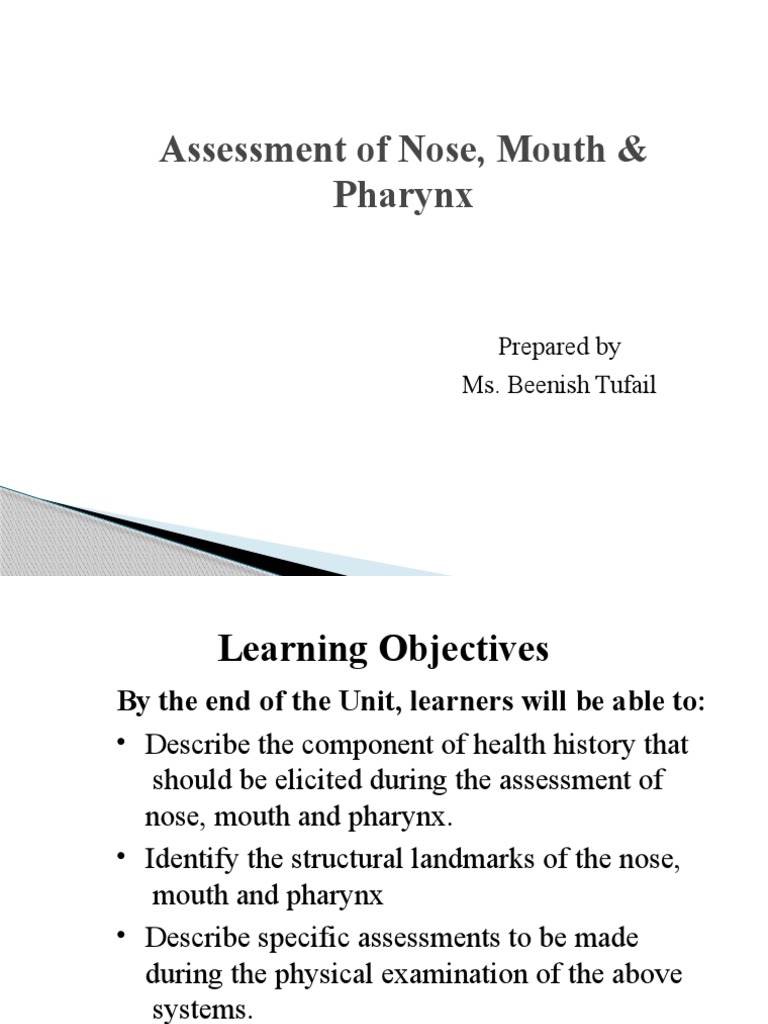 Assessment of Mouth & Pharynx | PDF | Human Nose | Tongue
