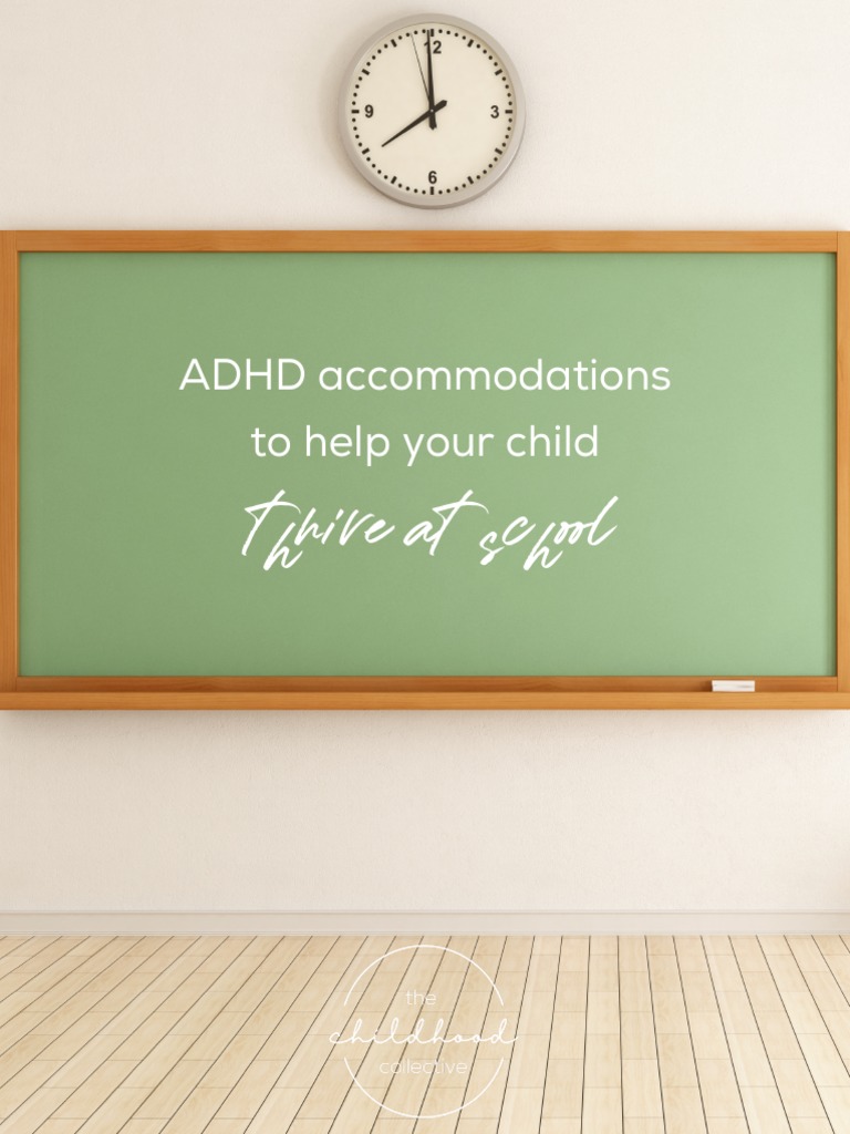 Free PDF Resource - ADHD Accommodations To Help Your Child Thrive at ...