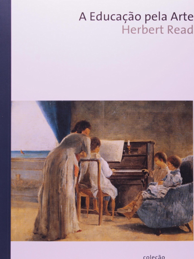 Resumo A Educacao Pela Arte Herbert Read | PDF