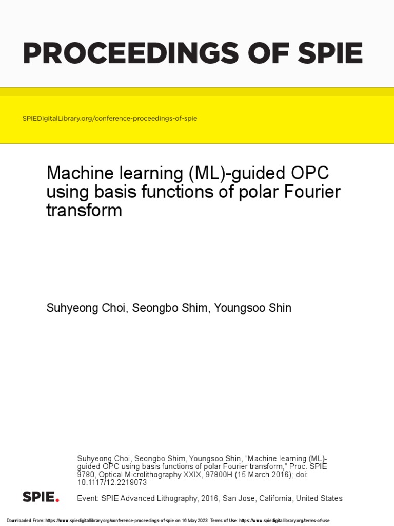 Proceedings of Spie: Machine Learning (ML) - Guided OPC Using Basis Functions of Polar Fourier ...