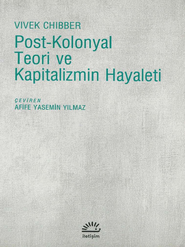 Vivek Chibber - Post-Kolonyal Teori Ve Kapitalizmin Hayaleti | PDF