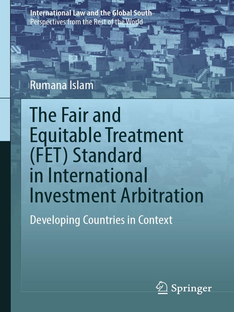 The Fair and Equitable Treatment (FET) Standard in International ...