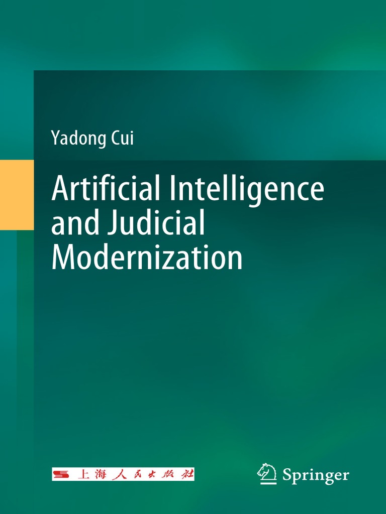 Artificial Intelligence and Judicial Modernization by Yadong Cui ...
