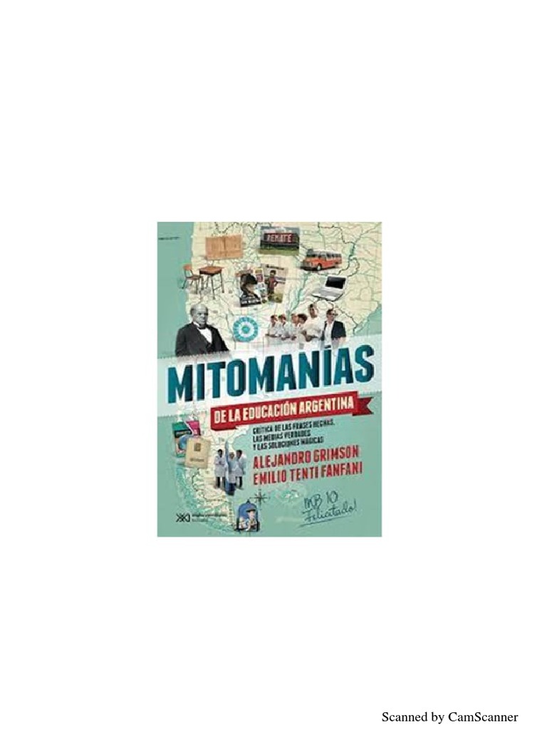 Grimson Alejandro Mitomanias De La Educacion Argentina 1 Sintesis Pdf