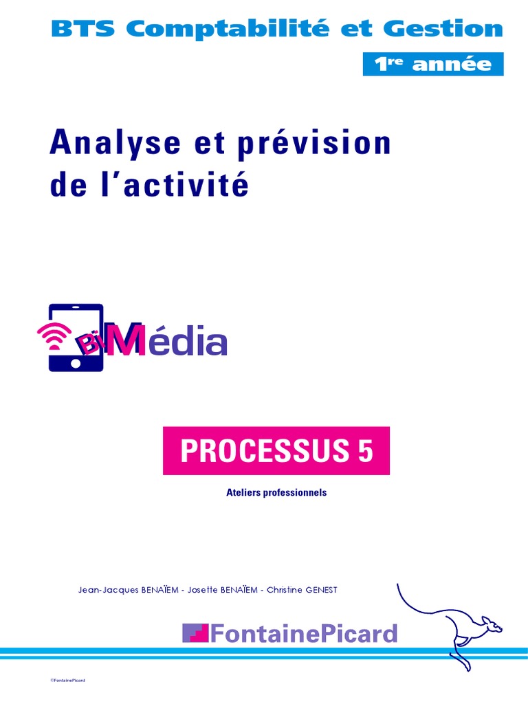 Média. Analyse Et Prévision de L Activité PROCESSUS 5. BTS Comptabilité Et Gestion. 1 Re Année ...