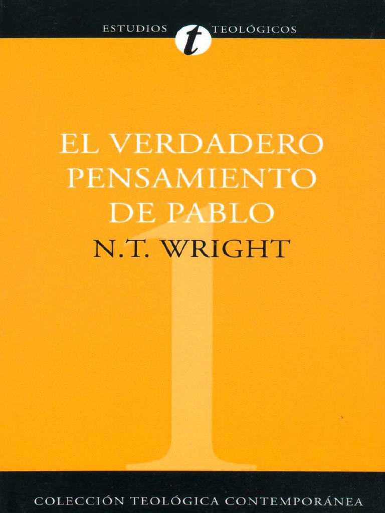1 El Verdadero Pensamiento de Pablo NT WRIGHT | PDF