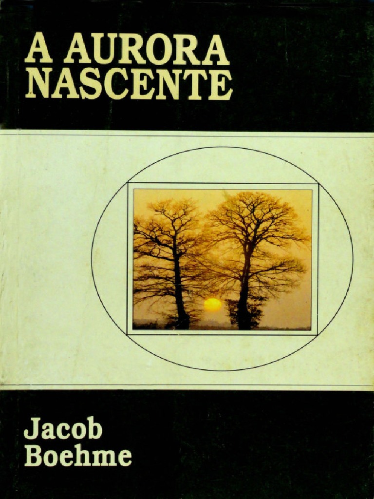 502 - A Aurora Nascente by Jacob Boehme | PDF