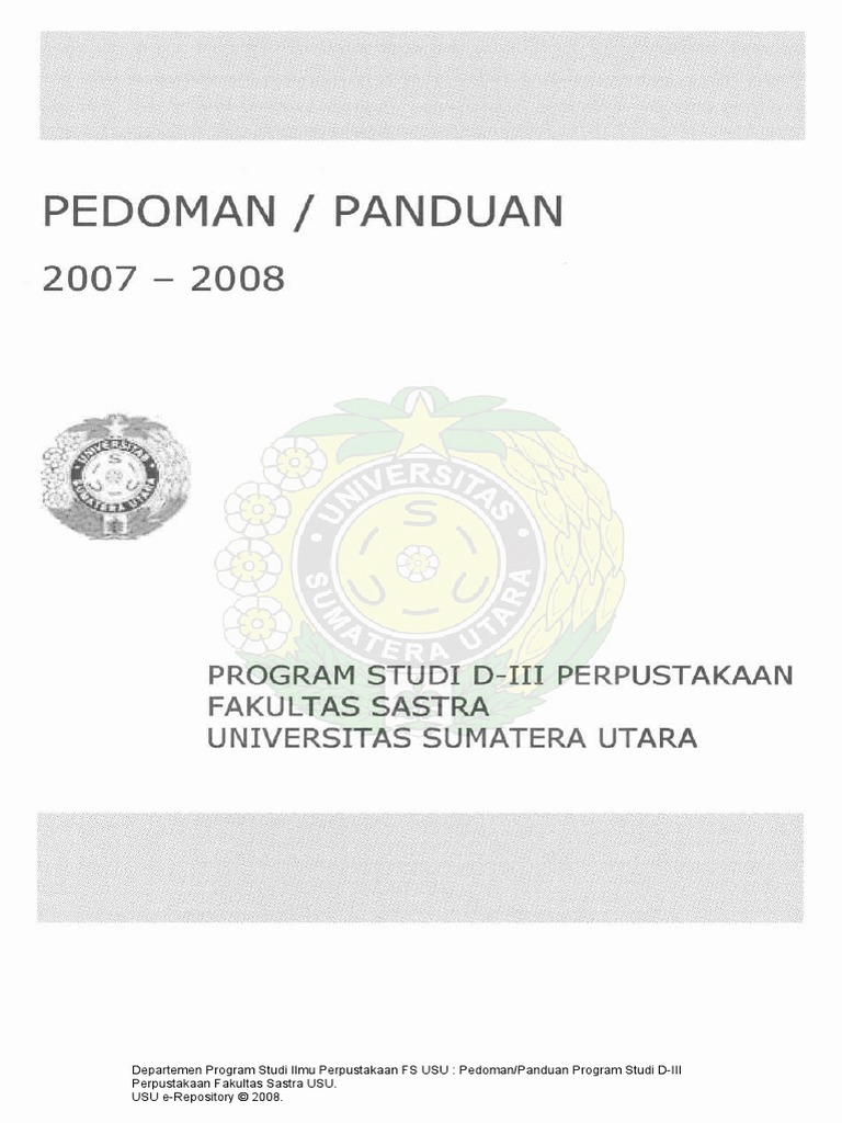 Pedoman / Panduan: Program Studi D-Iii Perpustakaan Fakultas Sastra Universitas Sumatera Utara ...