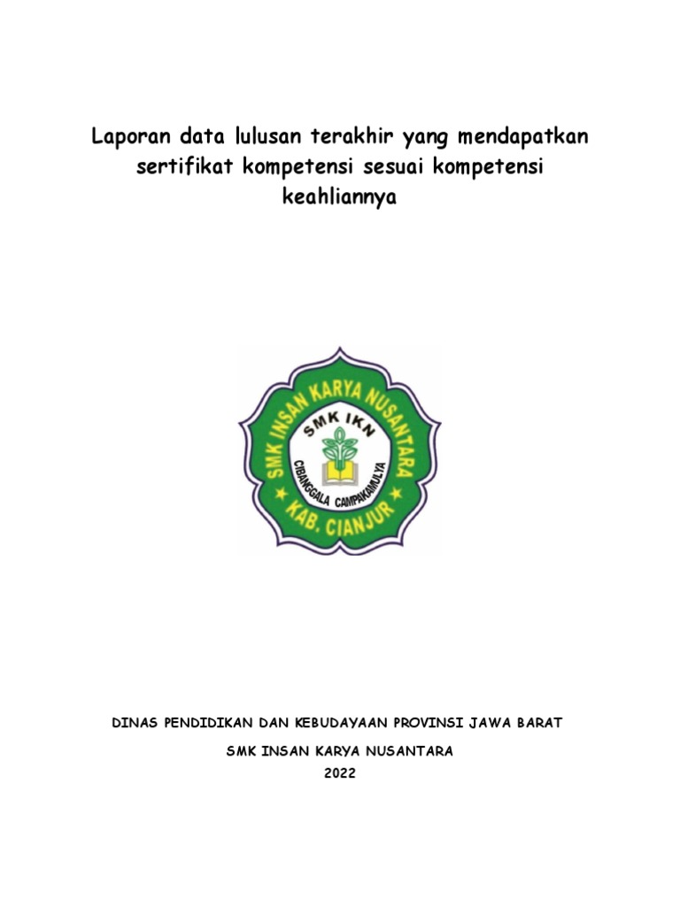 1 Laporan Yang Berisi Data Lulusan Terakhir Yang Mendapatkan Sertifikat ...