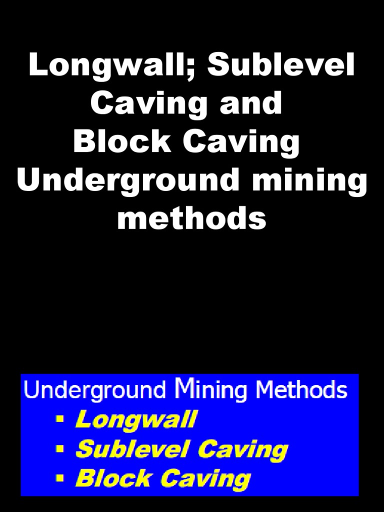Presentation-4 Longwall Caving Sublevel Caving | PDF