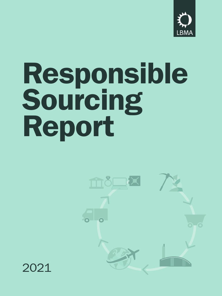 Responsible-Sourcing-Report LBMA 2021 Final | PDF | Economies | Business