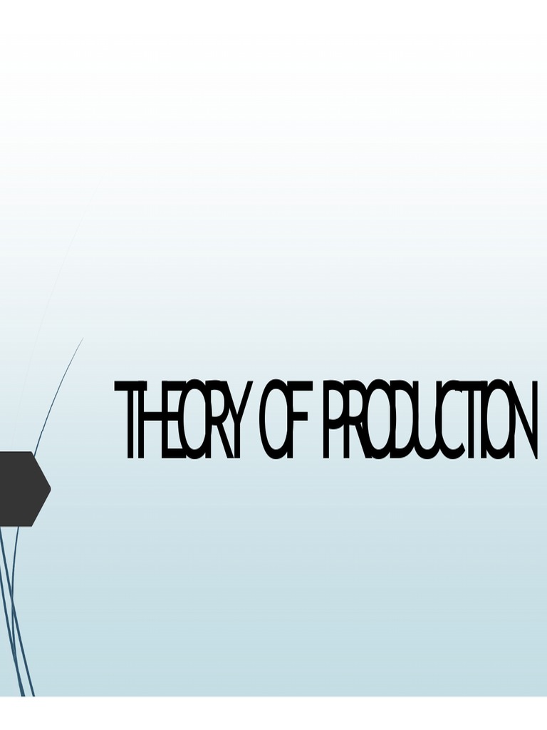 Theory of Production | PDF | Production Function | Business Process