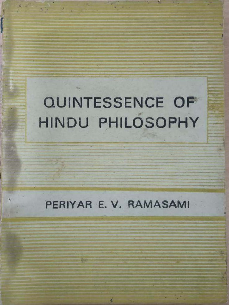 Quintessence of Hindu Philosophy - Periyar E V Ramasamy | PDF