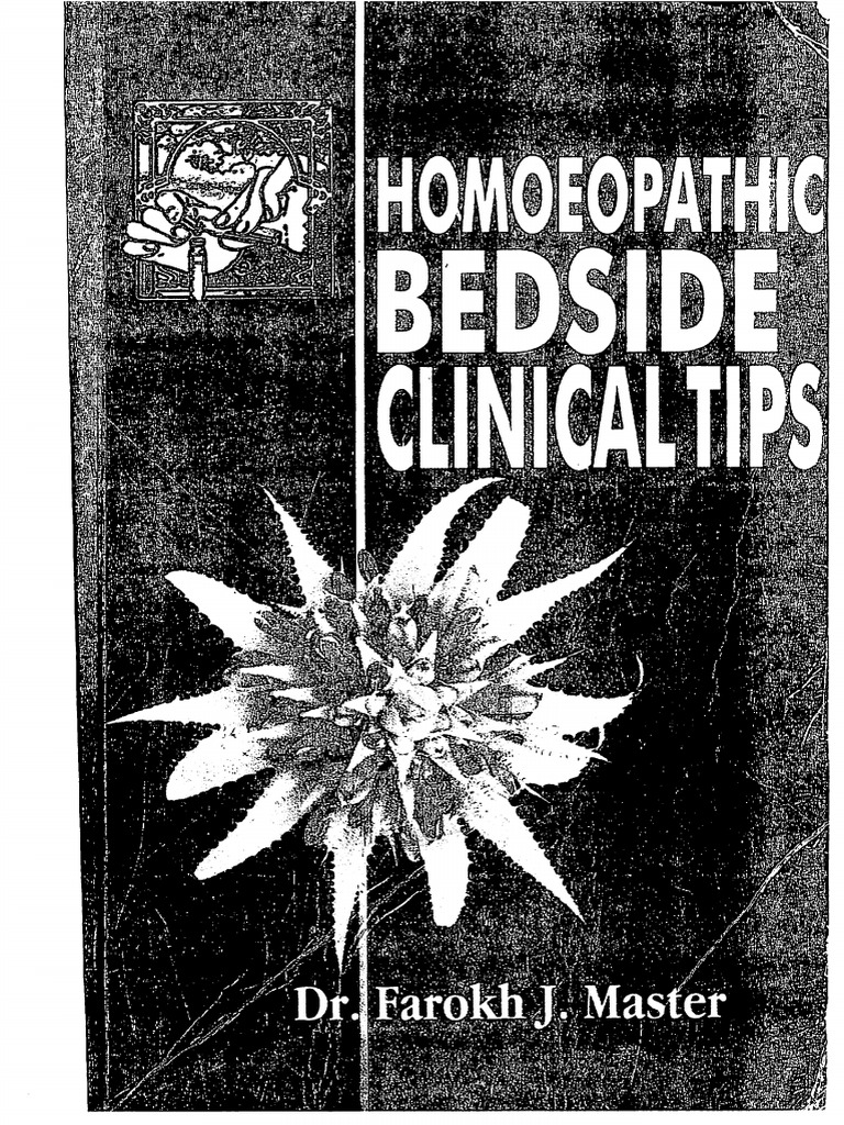 Bedside Clinical Tips - Farokh J. Master | PDF | Homeopathy | Clinical ...