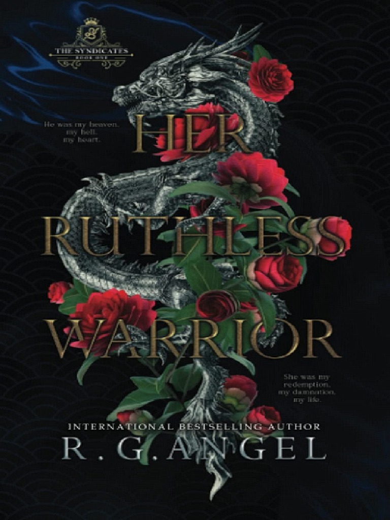 R.G. Angel - The Syndicates 01 - Her Ruthless Warrior | PDF