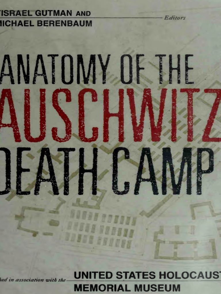 Anatomy of The Auschwitz Death Camp / Yisrael Gutman & Michael ...