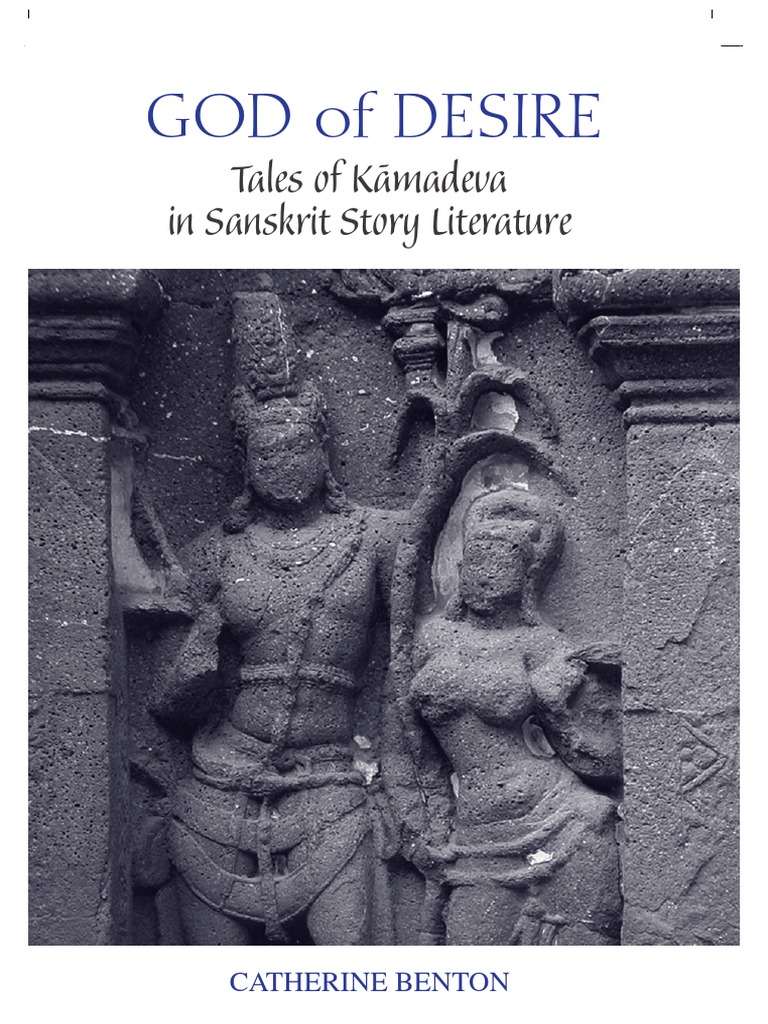 Catherine Benton God of Desire Tales of Kamadeva in Sanskrit Story | PDF