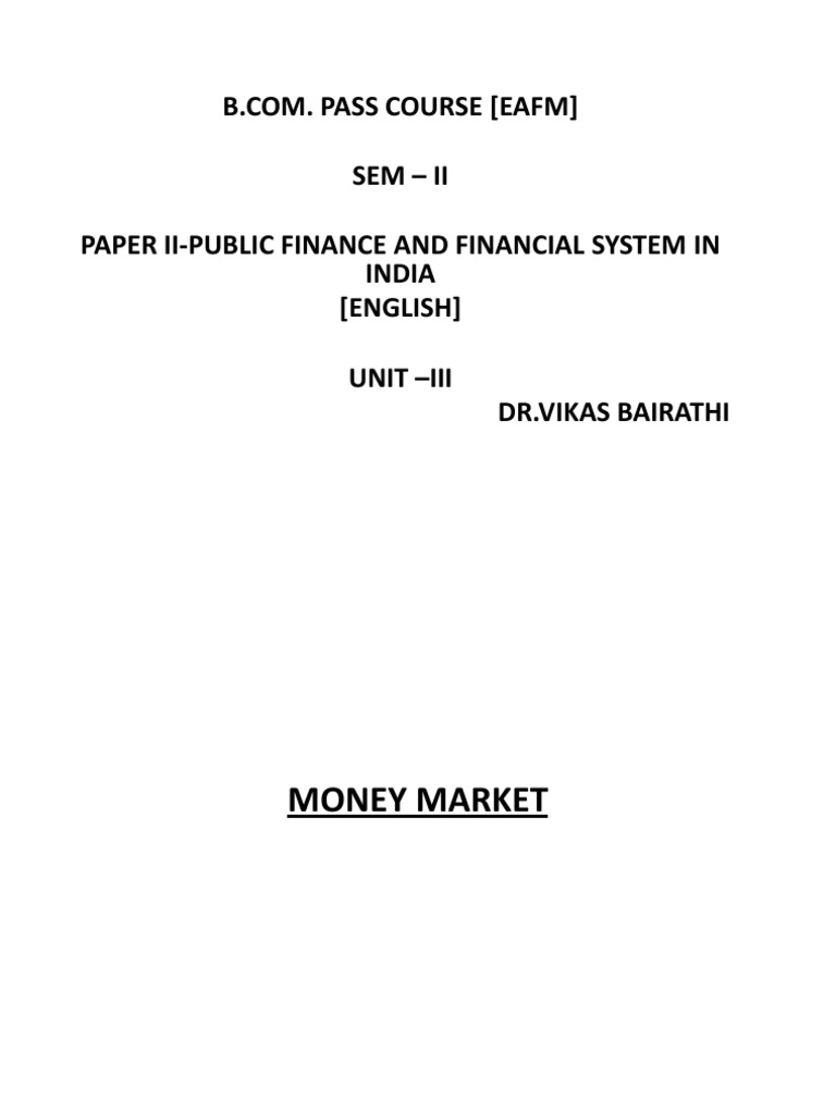 Vikas B Com Pass Course Eafm Sem Ii Paper Ii Public Fin & Fsi English | PDF | Money Market ...