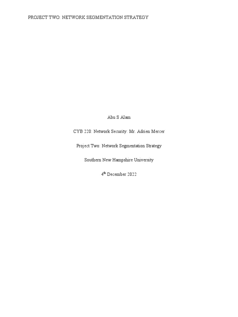 CYB 220 Project Two Network Segmentation Strategy Abu Alam | PDF | Computer Network | Computer ...