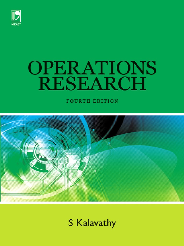 S Kalavathy Operations Research 4ed | PDF | Linear Programming | Mathematical Optimization