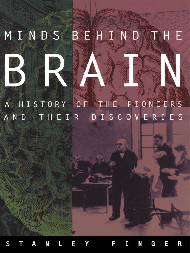 Stanley Finger - Minds Behind The Brain - A History of The Pioneers and ...